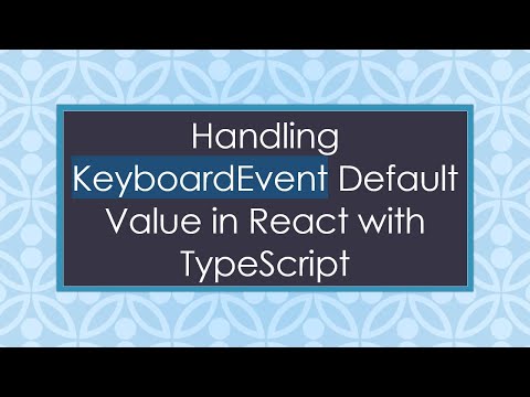 Handling KeyboardEvent Default Value in React with TypeScript