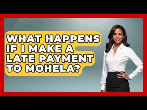 What Happens If I Make A Late Payment To MOHELA? - Consumer Laws For You