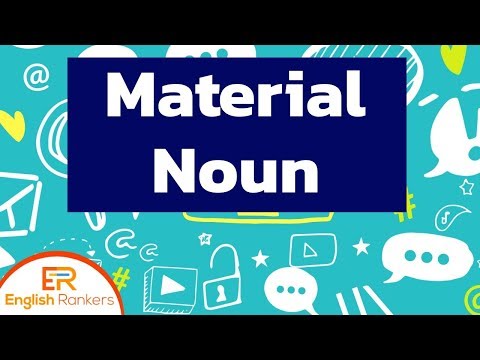 Material Nouns | Material Noun - Definition and Examples