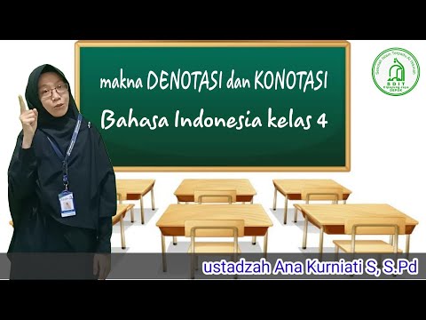 Makna DENOTASI dan KONOTASI. Bahasa Indonesia kelas 4 SD