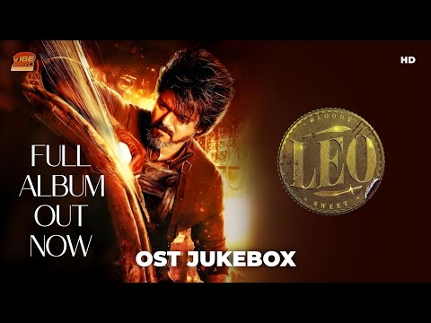 LEO Full Album Jukebox | Anirudh Ravichander | Thalapathy Vijay | Lokesh Kanagaraj | Trisha | Vishnu