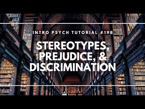 Stereotypes, Prejudice, & Discrimination (Intro Psych Tutorial #198)