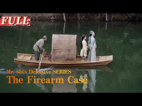 【ENG SUB】 Mr. Shi's Detective Series: The Firearm| Costume Drama Movie | China Movie Channel ENGLISH