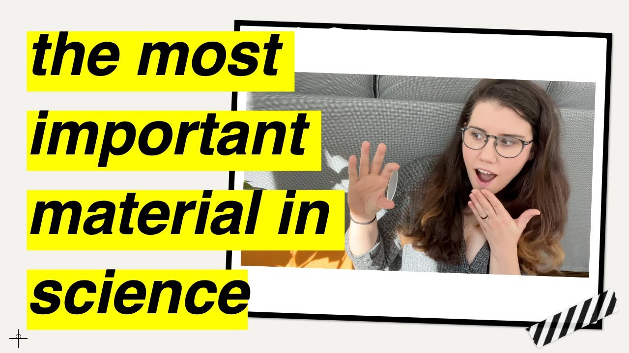 the most important material in science