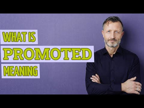 Promoted | Meaning of promoted 📖
