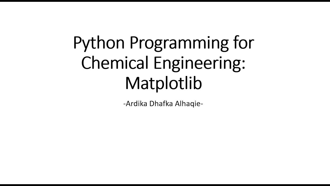 Python for Chemical Engineering Dummies | Part 3: Matplotlib