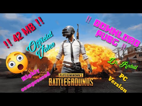 PUBG-PC highly compressed only in 42 MB !! Official video