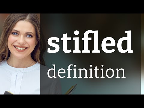 Stifled | STIFLED meaning