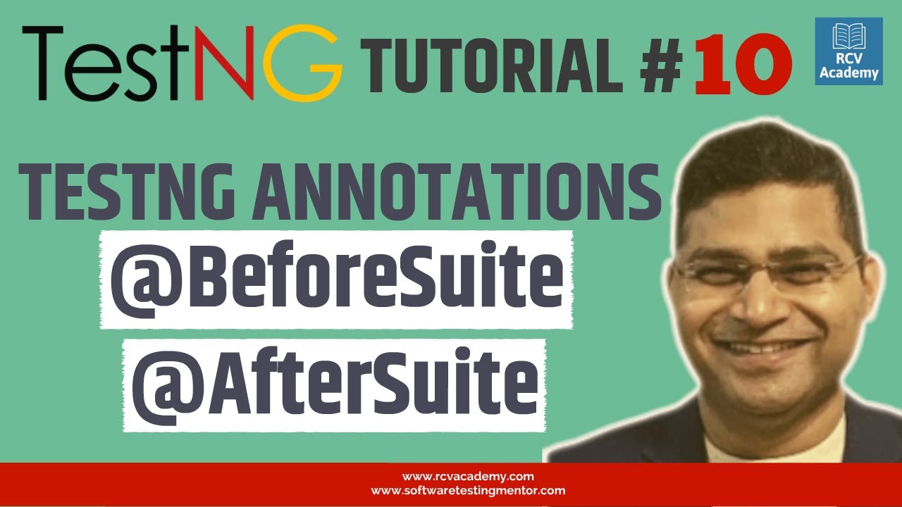 TestNG Tutorial #10 - TestNG Annotations | BeforeSuite and AfterSuite