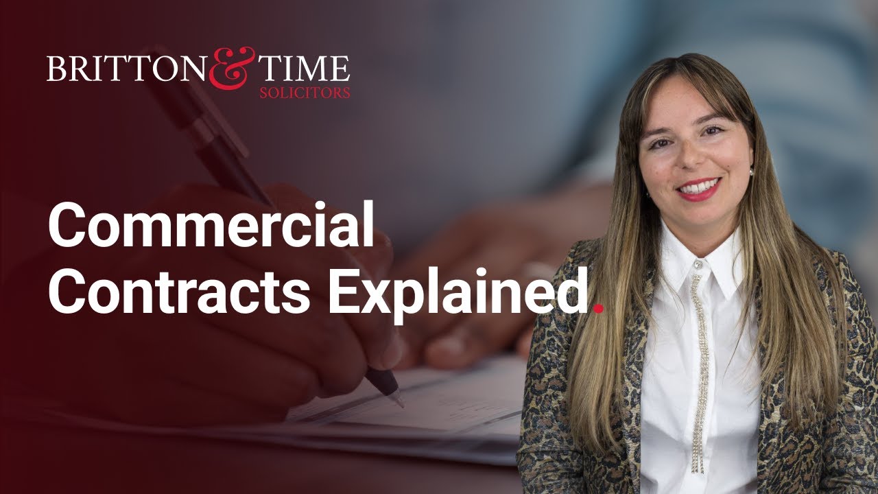 Commercial Contracts Explained: What Are They and How to Use Them | Britton and Time Solicitors