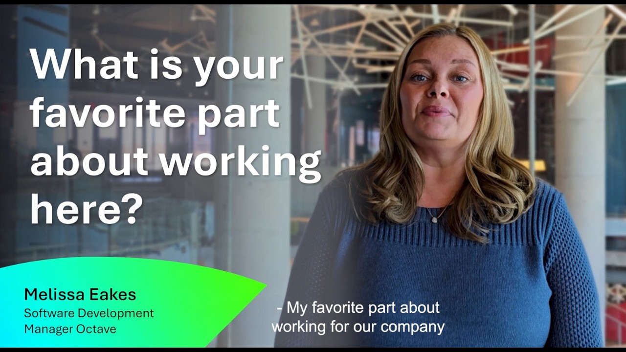 Get to know our team I What's your favorite part about working at Octave?