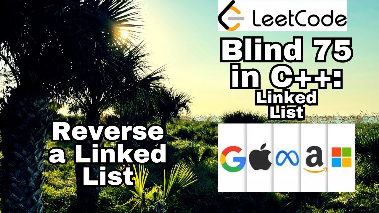 Leetcode Blind 75 C++: Reverse a Linked List