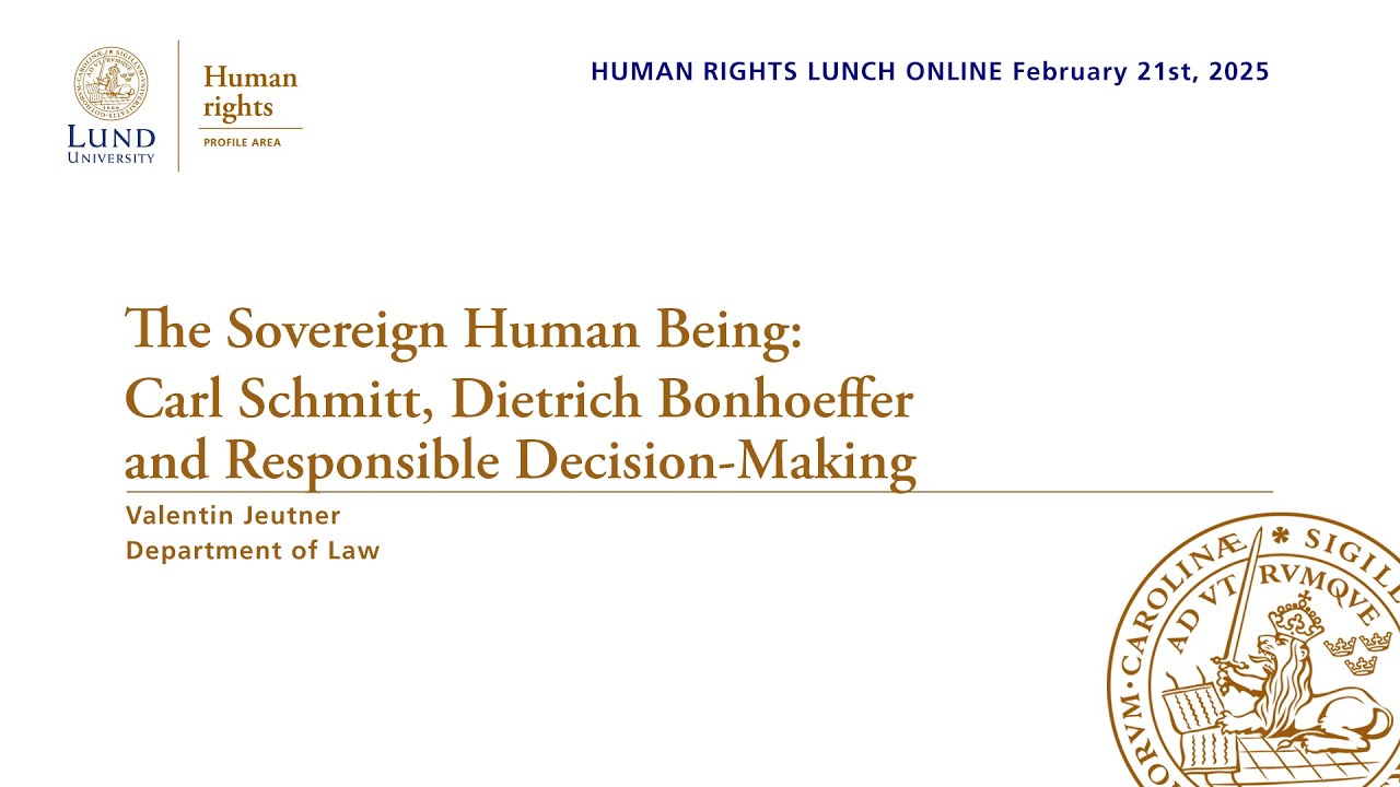 Human Rights Lunch Online: “The Sovereign Human Being: Carl Schmitt ...