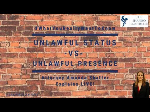 WYRWTK | What is the Difference Between Unlawful Status and Unlawful Presence?