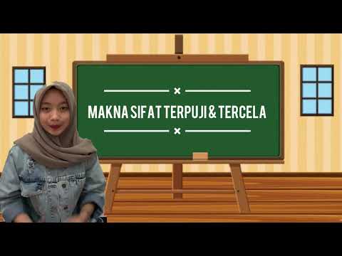 Makna sifat Terpuji dan Tercela