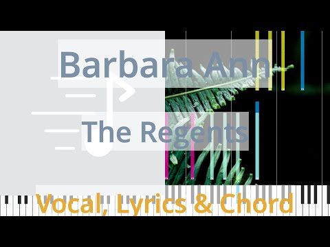 🎹Chord & Lyrics, Barbara Ann, The Regents, Synthesia Piano