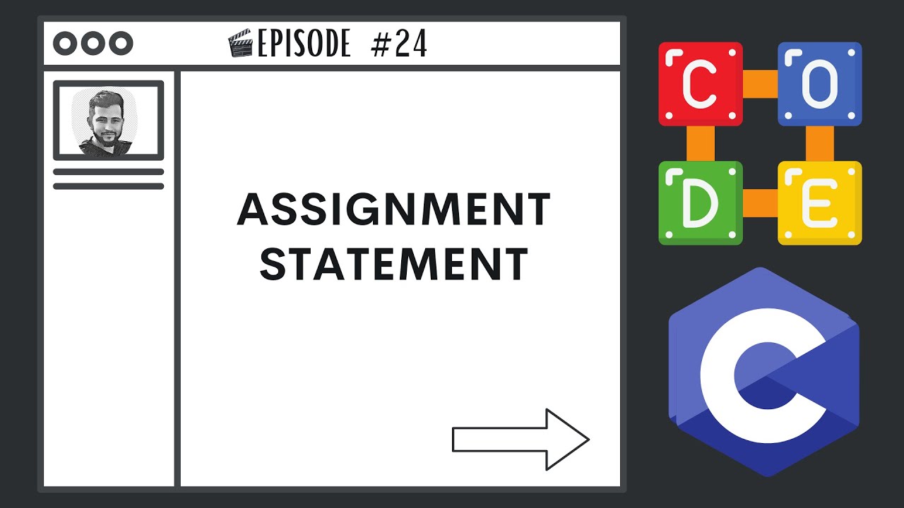 Assignment Statement | Ep. 24 | C Programming Language