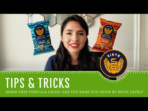 Grain Free Tortilla Chips: Can you rank your chips by spice level?