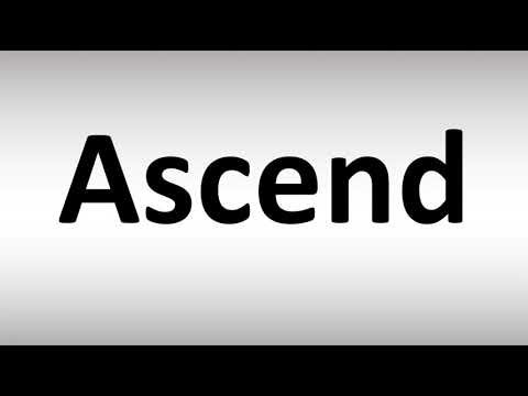 How to Pronounce Ascend