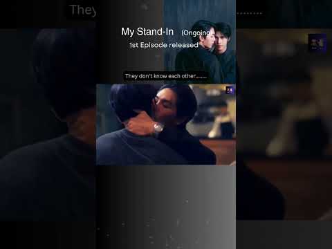 My Stand-In bl (ongoing) Ep-1 released #ytshorts #thaidrama