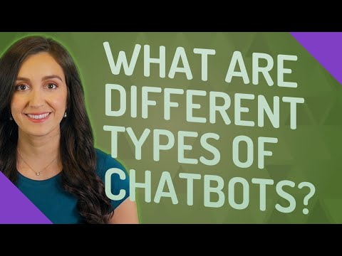 What are different types of Chatbots?