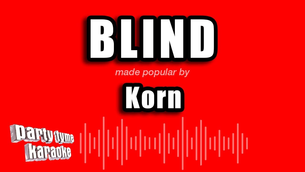 Korn - Blind (Karaoke Version)
