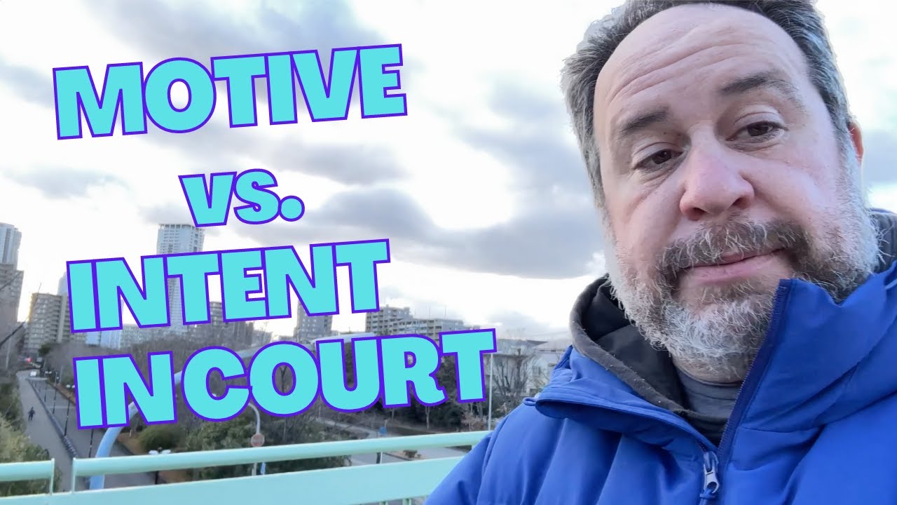 Motive doesn't matter -- understanding intent is it the most important part of a criminal trial?
