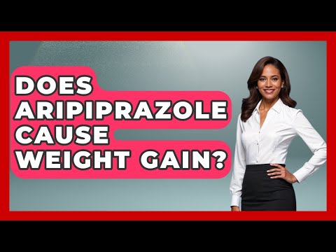 Does Aripiprazole Cause Weight Gain? - Schizophrenia Support Network