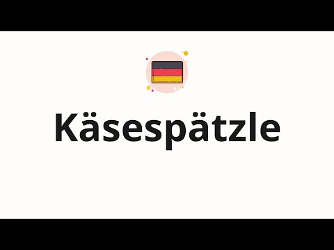 How to pronounce Kaesespaetzle (Cheesy dumplings in German)