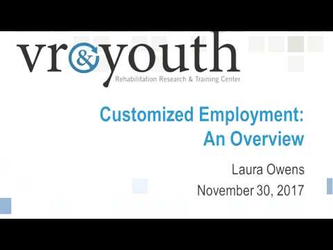 Customized Employment: An Overview