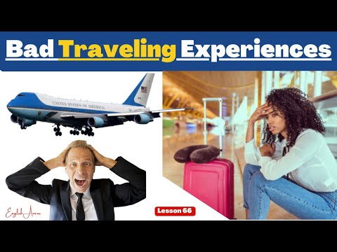 Pale de move voyage an Anglè | Talk about bad travel experience in English _Lesson 66