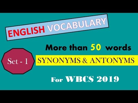 MOST IMPORTANT SYNONYMS AND ANTONYMS FOR COMPETITIVE EXAM. PART - 1