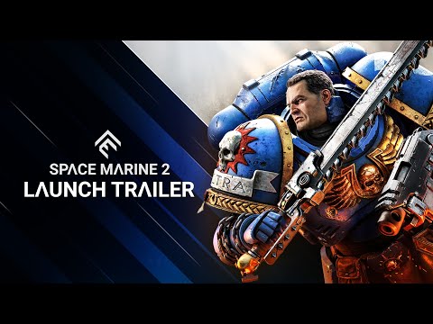 Warhammer 40K: Space Marine 2's Early Access Begins, Launch Trailer ...