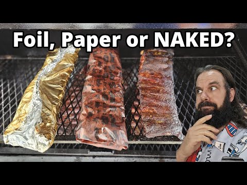 Should you WRAP RIBS with foil, butcher paper or NOTHING?
