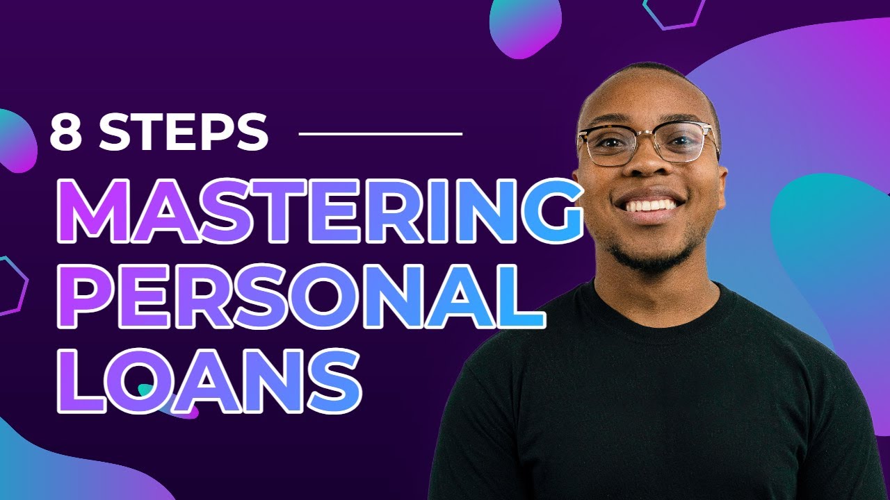 The Ultimate Personal Loan Mastery Guide