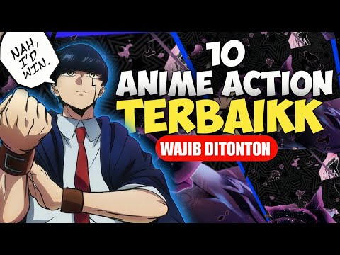 10 REKOMENDASI ANIME ACTION YANG WAJIB DITONTON!!