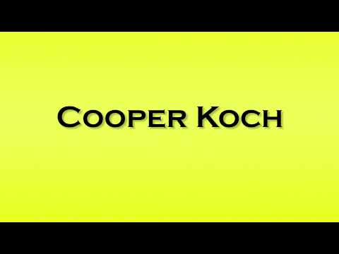 Pronunciation of Cooper Koch