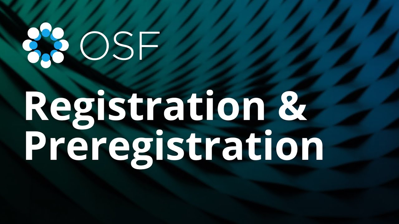 Registration & Preregistration