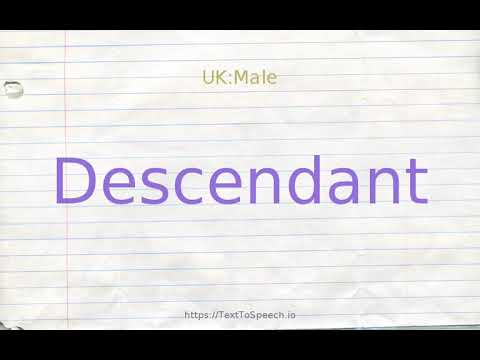How to pronounce descendant
