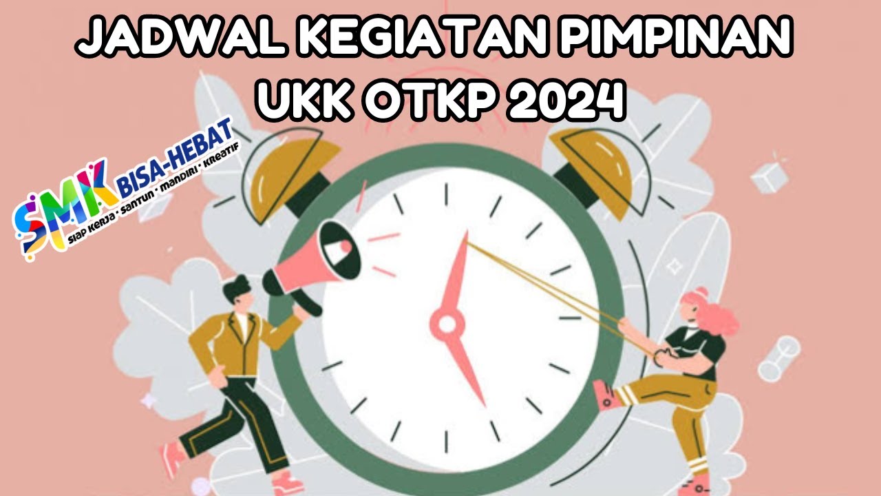 Pembahasan Soal UKK OTKP 2023-2024 Jadwal Kegiatan Pimpinan