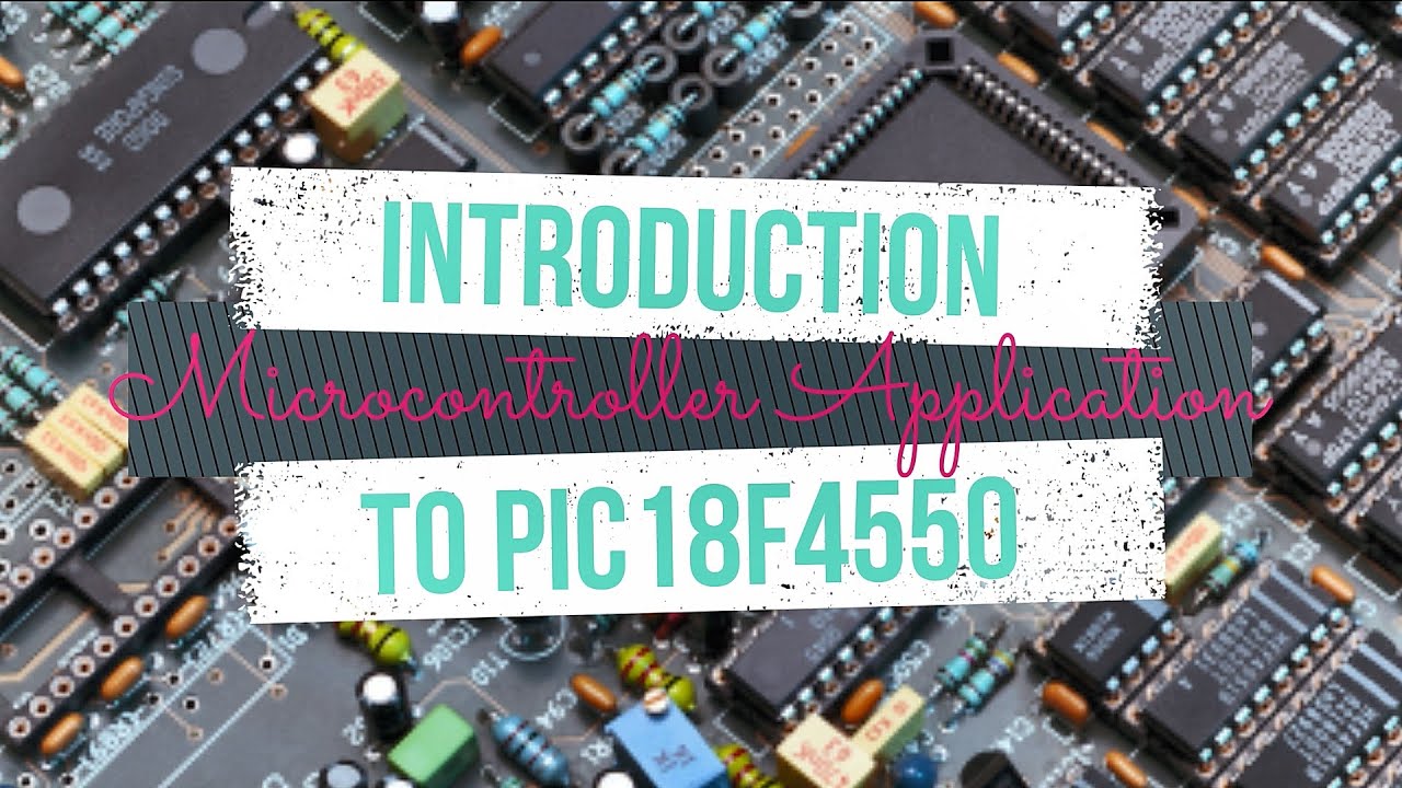 Introduction to PIC18F4550
