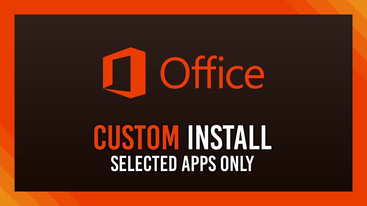 Install Specific Apps Only | Office 365 Custom Installation Guide