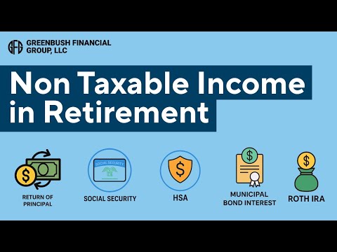 5 Sources of Non Taxable Income in Retirement You Might Be Overlooking