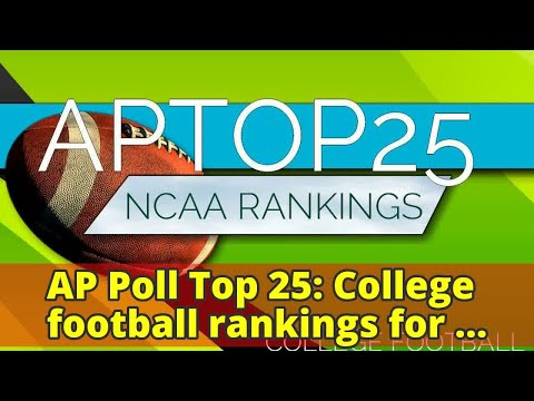 AP Poll Top 25: College football rankings for bowl games
