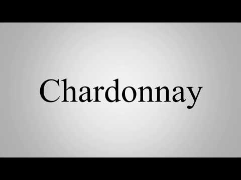 How To Pronounce Chardonnay