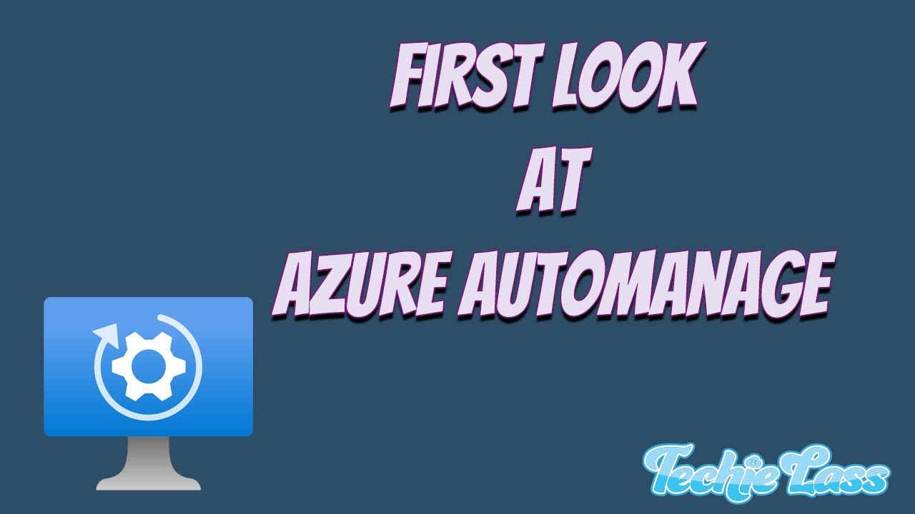 First Look at Azure Automanage
