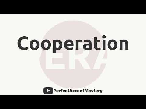 How to Pronounce COOPERATION | IPL | Definition | Perfect Accent Mastery