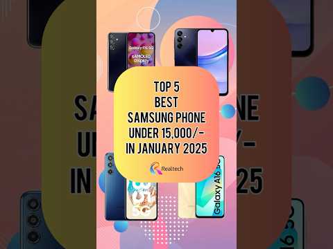 TOP 5 Best Samsung Phone Under 15000/- In January 2025 | Realtech