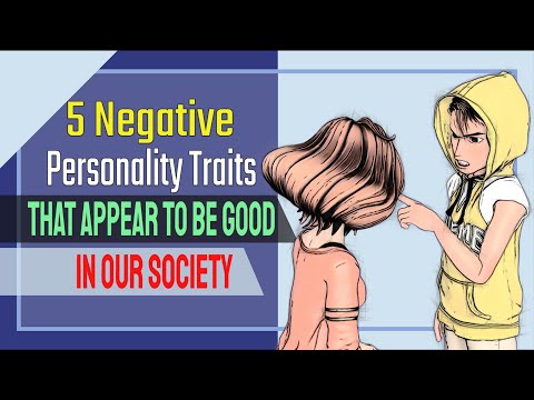 5 Negative Personality Traits that Appear to Be Good in Our Society
