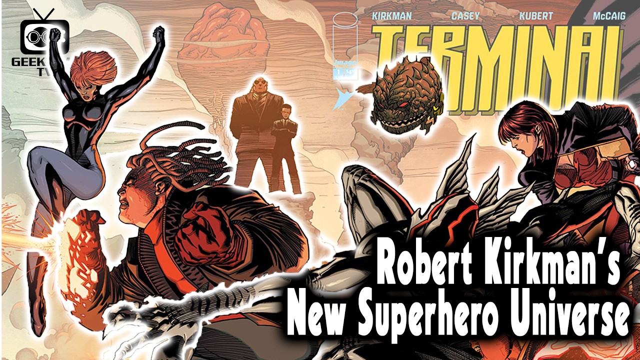 Robert Kirkman’s New Superhero Universe: TERMINAL!